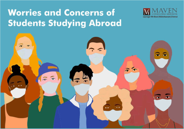Worries And Concerns Of Students Studying Abroad - Maven Consulting ...