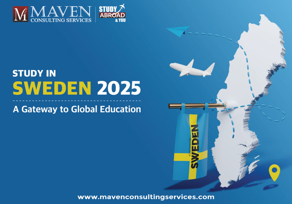 Study in Sweden 2025: A Gateway to Global Education - Maven Consulting ...